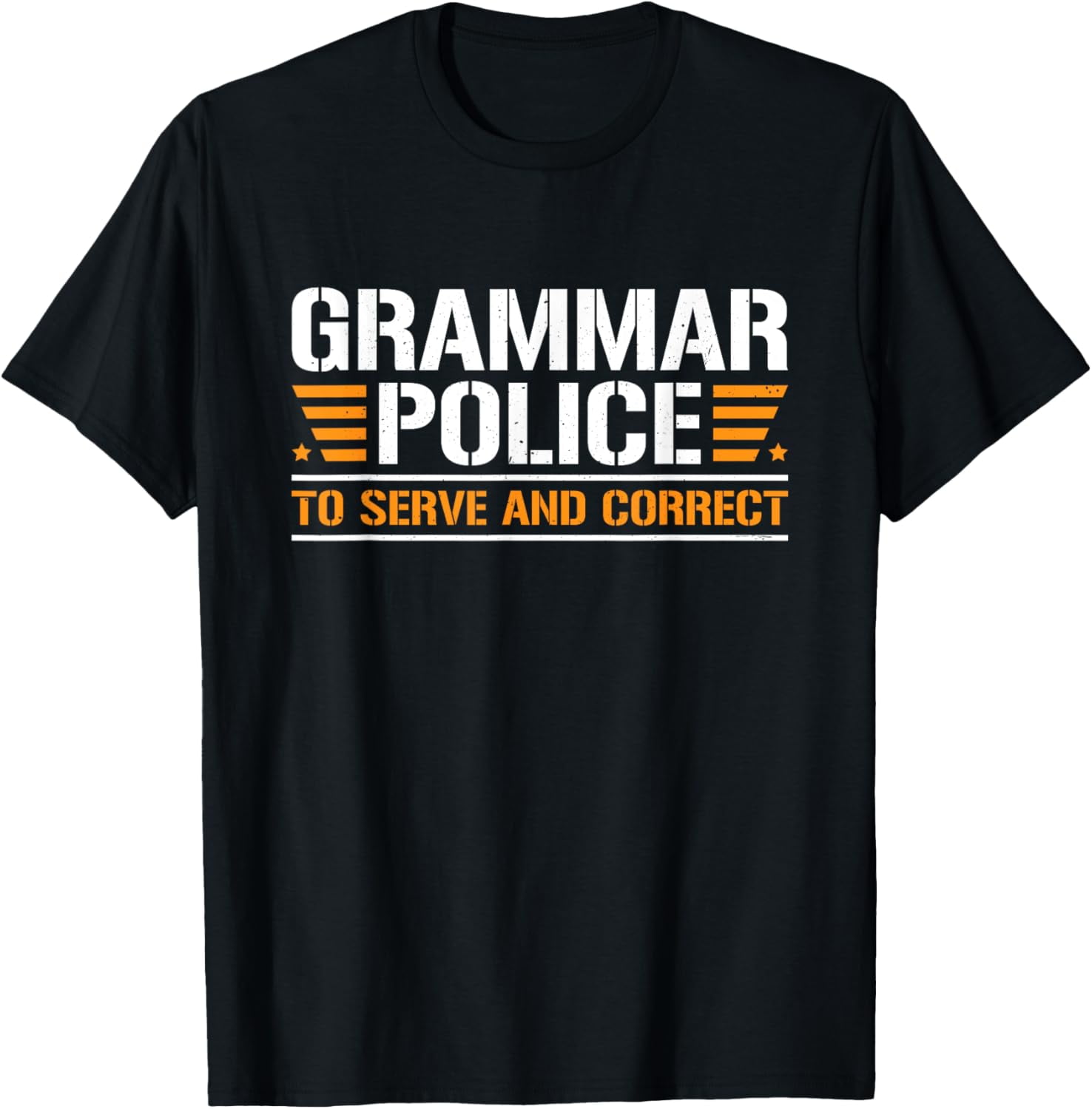 Grammar Police To Serve And Correct, Teachers Grammar T-Shirt - Walmart.com