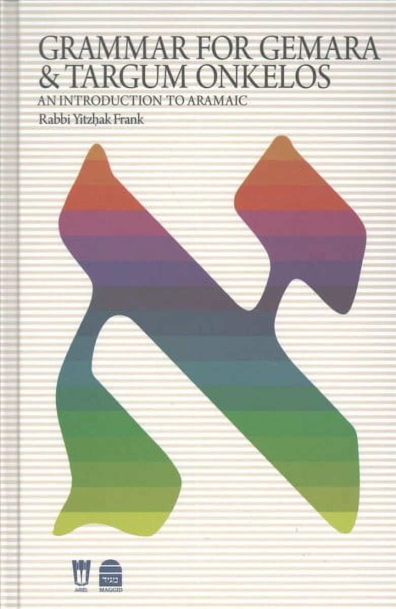 Grammar for Gemara & Targum Onkelos : An Introduction to Aramaic ...