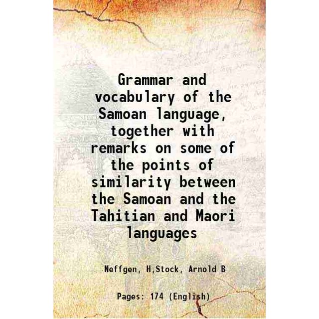 Grammar and vocabulary of the Samoan language, together with remarks on ...