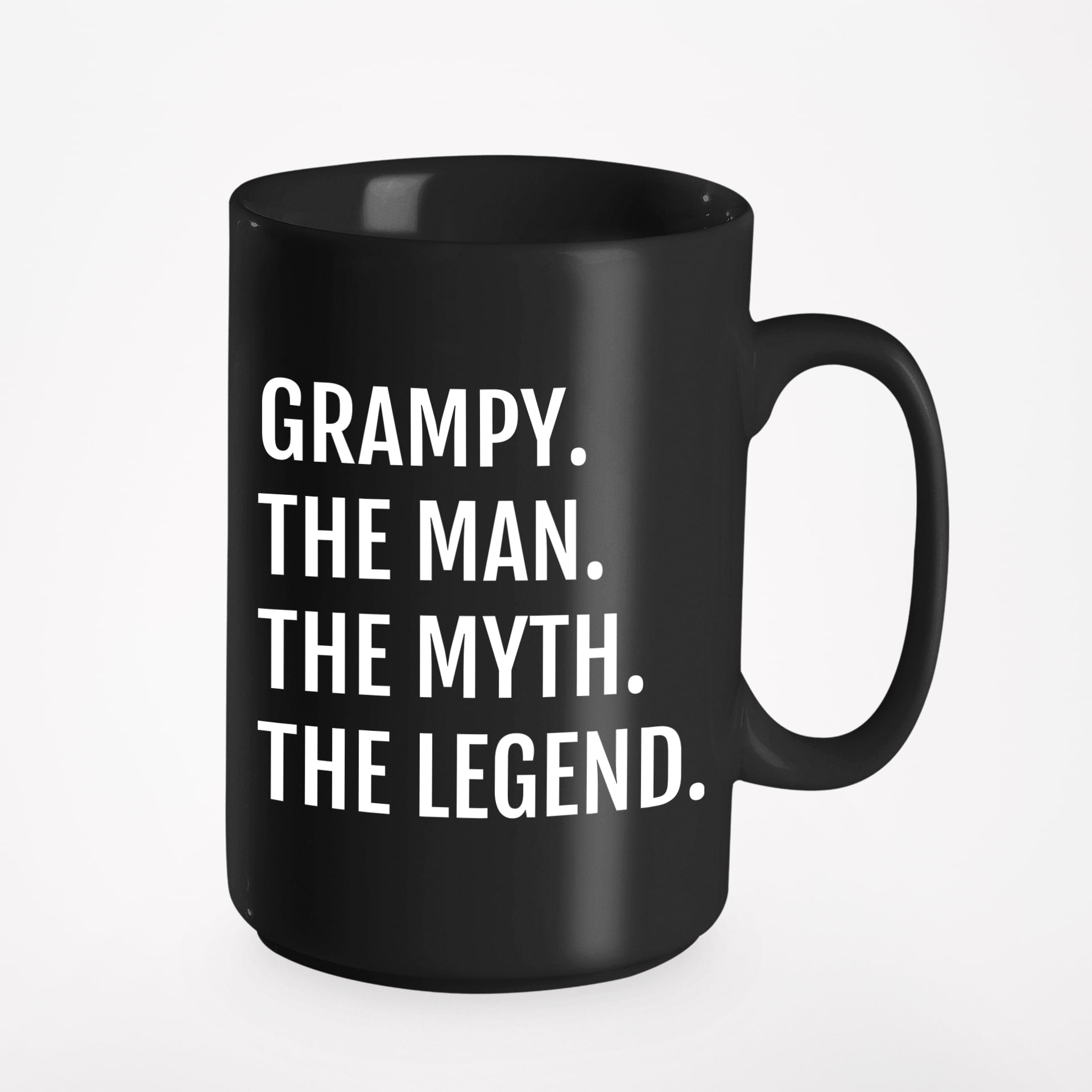 Grampy. The Man. The Myth. The Legend. Grandfather's, Black 15oz ...
