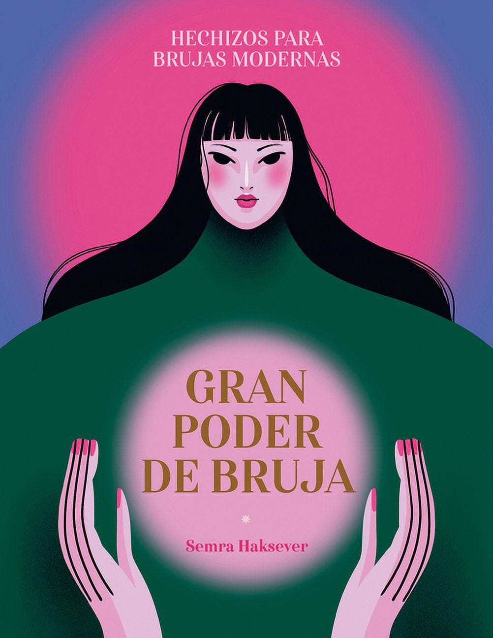 Gran Poder de Bruja / Great Witch Power: Hechizos Para Brujas Modernas ...
