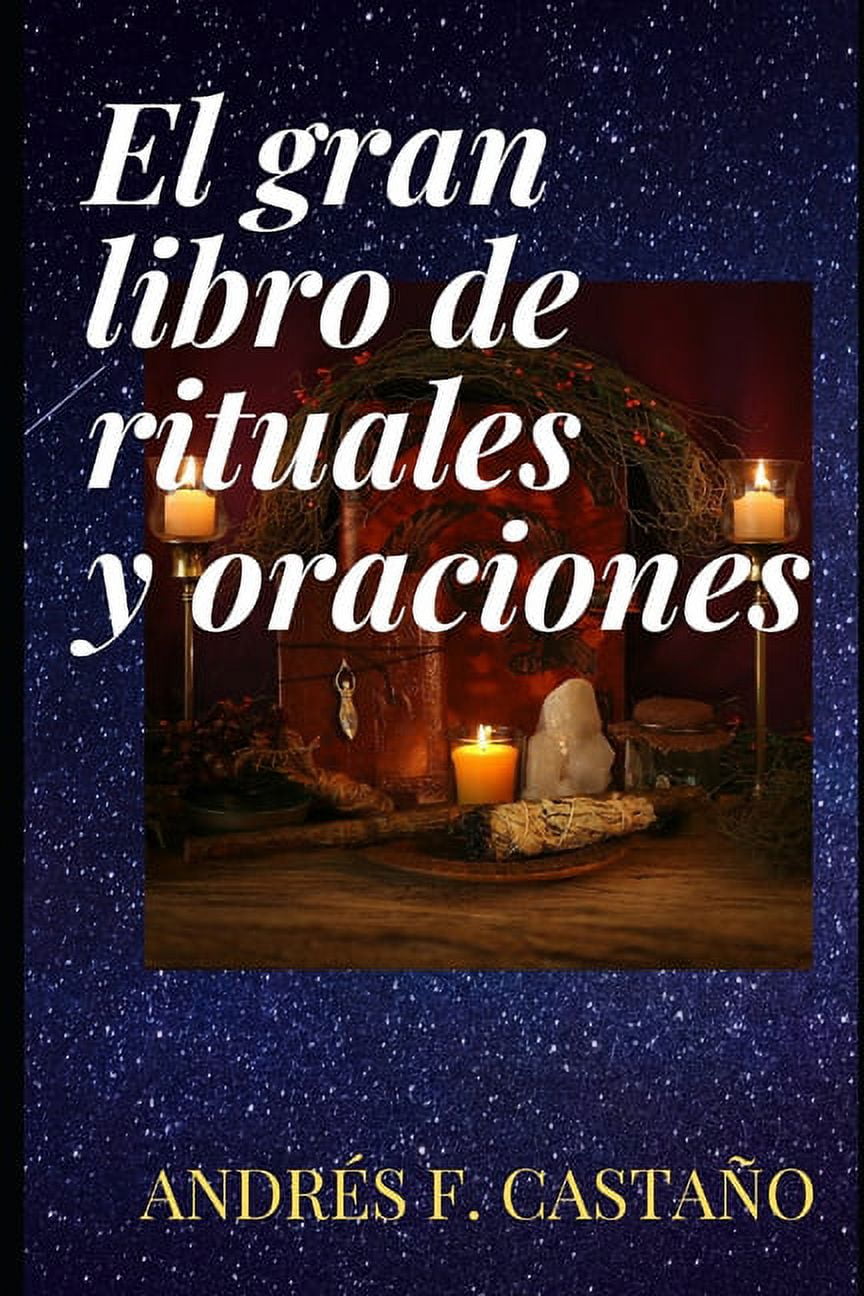 Gran libro de rituales y oraciones: Ritos y oraciones, (Paperback ...