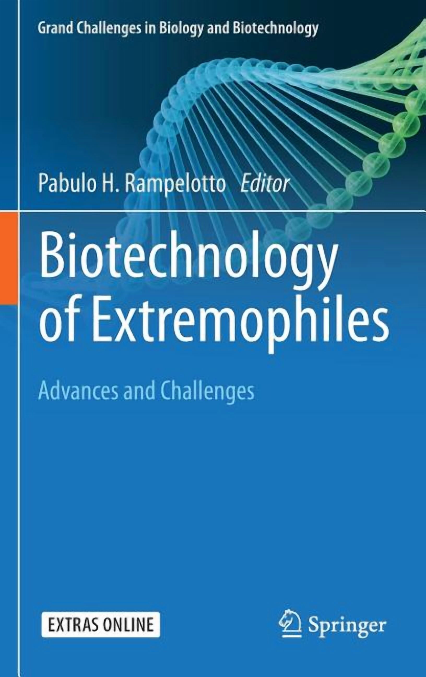 Grand Challenges in Biology and Biotechn Biotechnology of Extremophiles ...