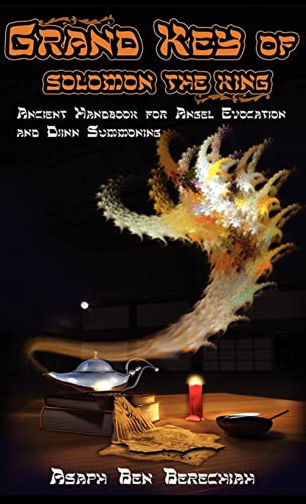 Pre-Owned Grand Key of Solomon the King: Ancient Handbook of Angel Magic and Djinn Summoning ...