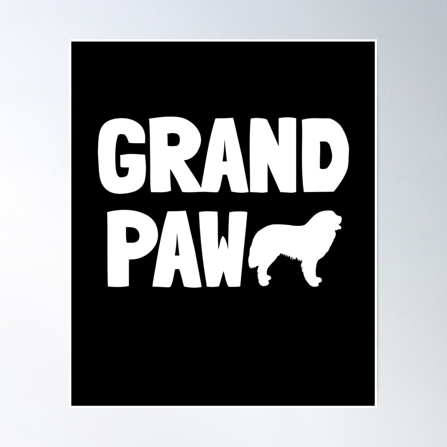 Grand Paw Funny Bernese Mountain Grandpa Dad Berner Gift Poster Wall ...
