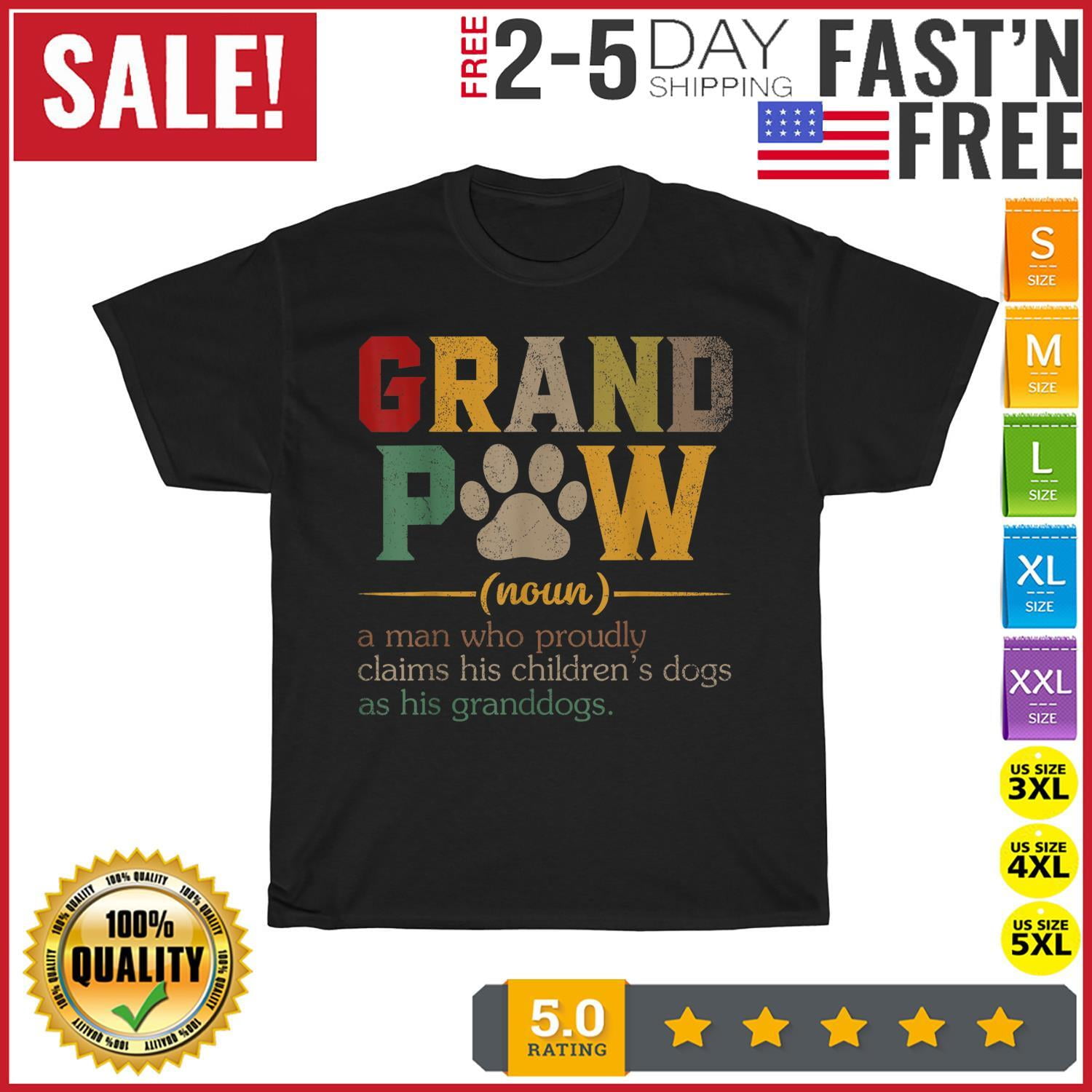 Grand Paw Grandpa Dog Dad Definition Pawpa Father’s Day T Shirt Men ...