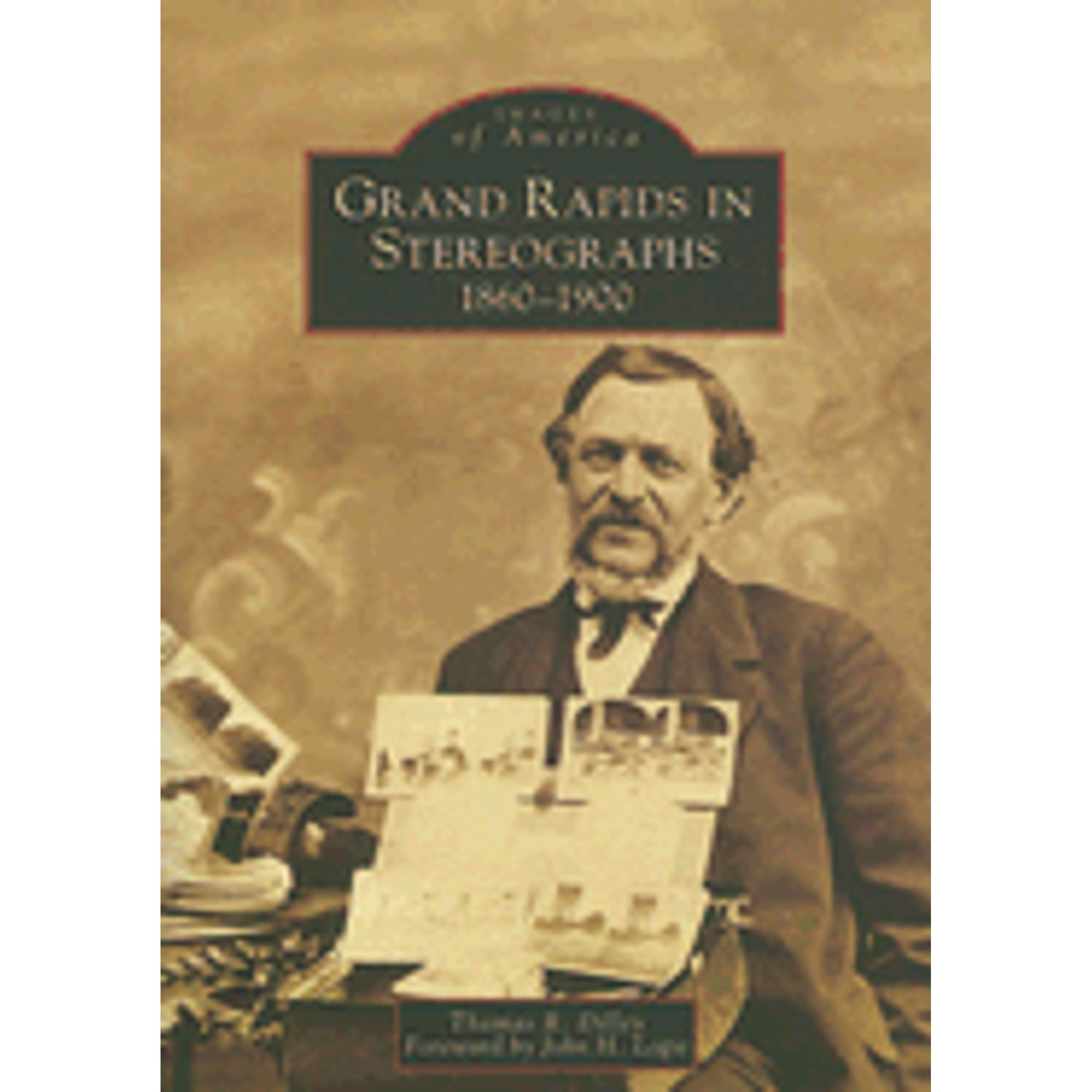Pre-Owned Grand Rapids in Stereographs: 1860-1900 (Paperback ...