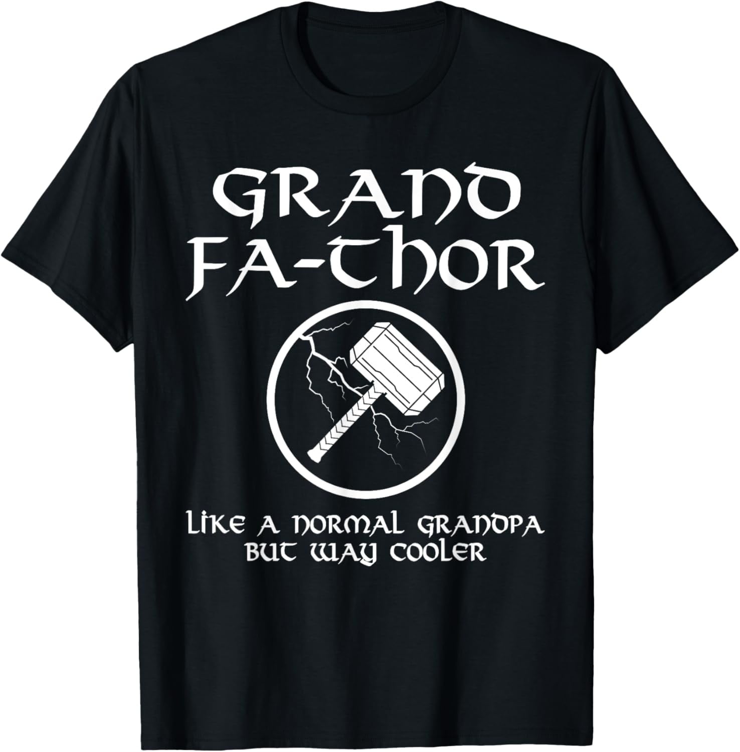 Grand fa-thor Grandfather saying Grandpa Fathor T-Shirt - Walmart.com