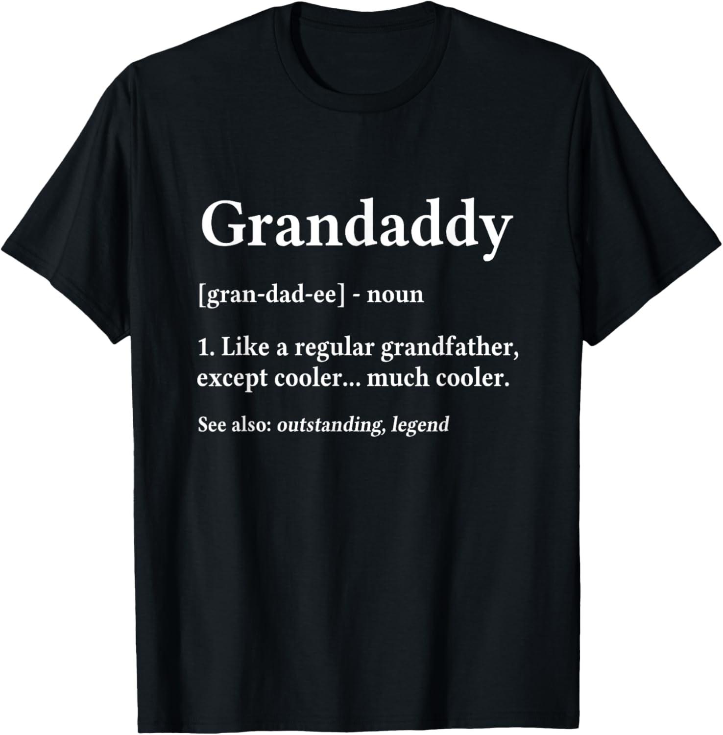 Grandaddy Gift Grandpa Fathers Day - Definition T-Shirt - Walmart.com