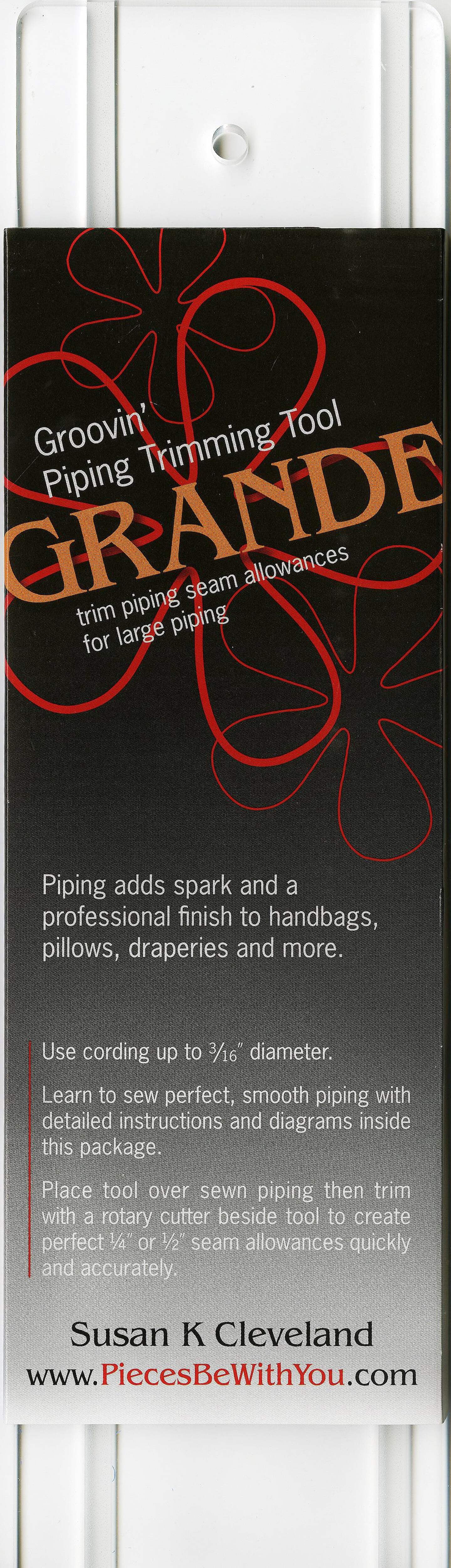 Grande Groovin' Piping Trimming Tool by Susan K Cleveland of Pieces Be ...