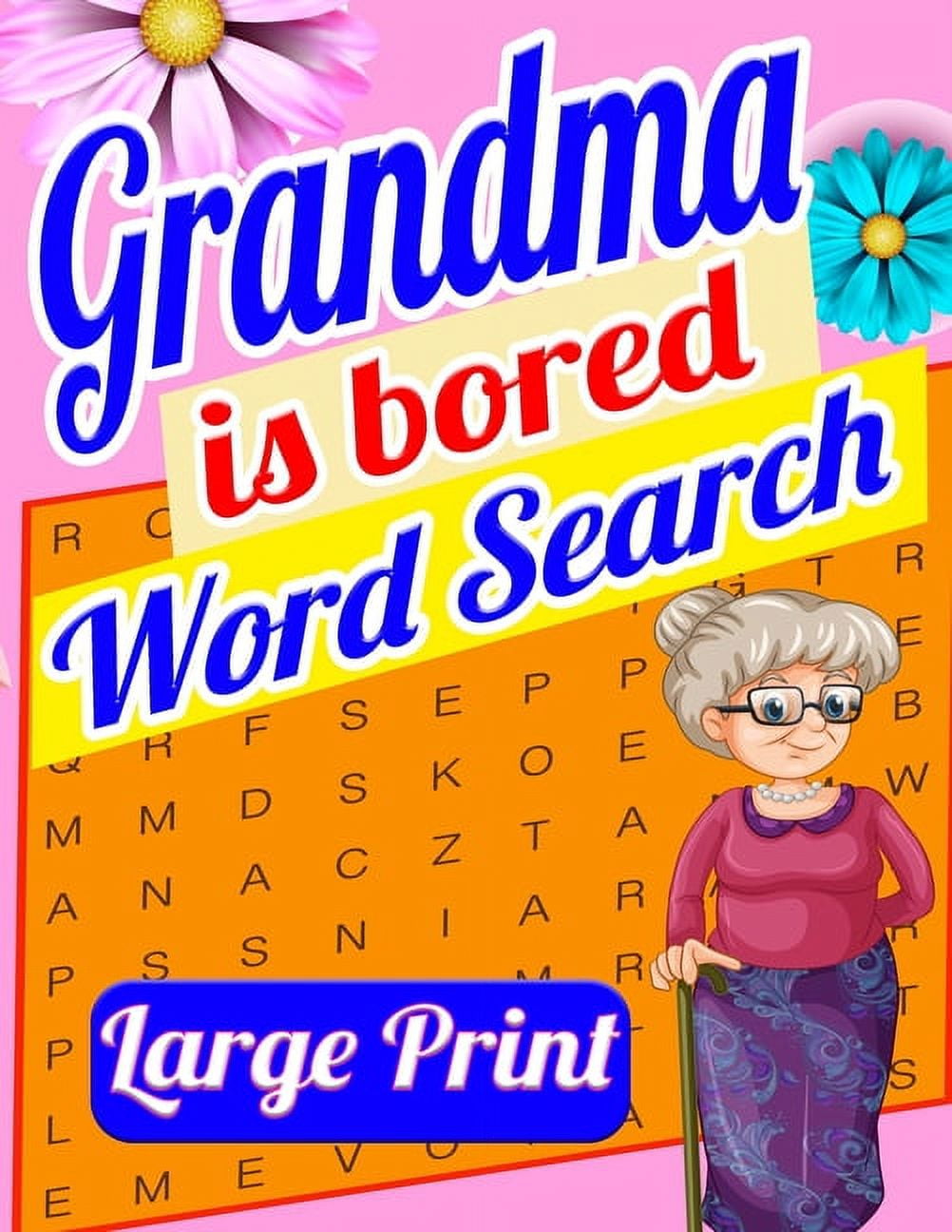 Grandma is Bored Word Search Large Print: Crossword Puzzle Book for ...