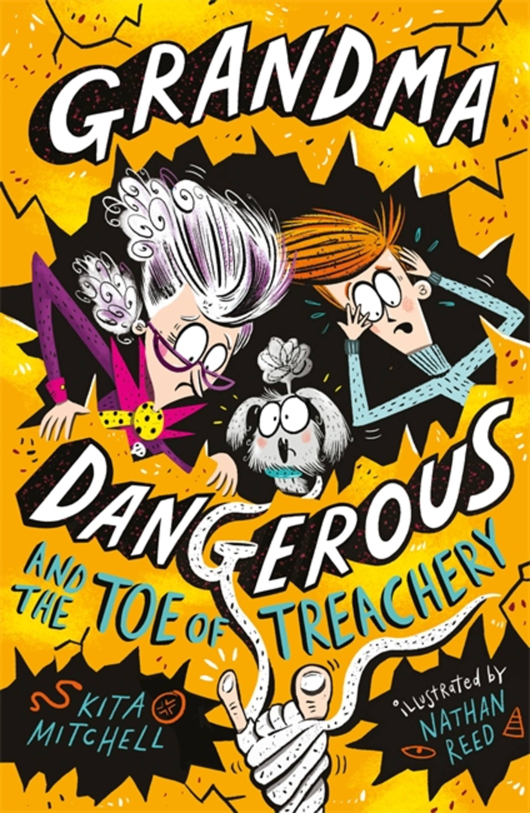 Grandma Dangerous: Grandma Dangerous and the Toe of Treachery (Series ...