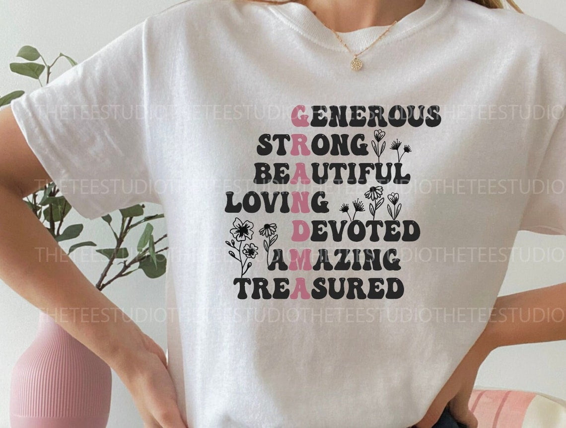 Grandma Flowers Generous Strong Beautiful Loving Devoted Amazing ...