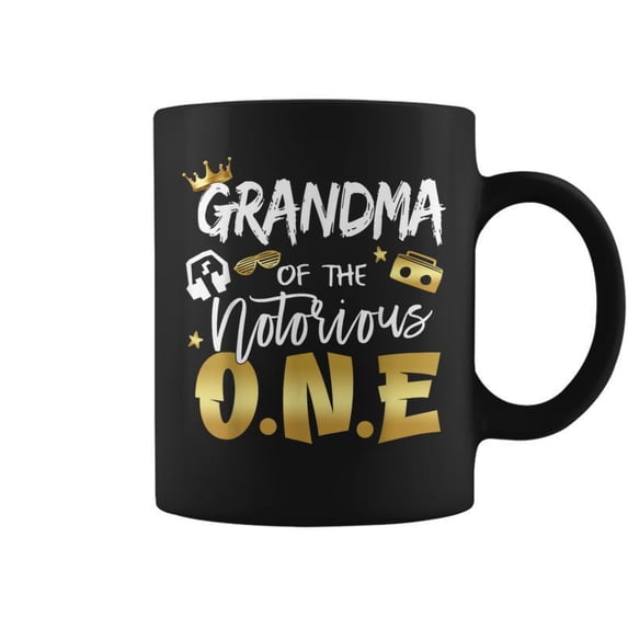Grandma Of The Notorious One 1St Birthday School Hip Hop Coffee Mugs ...