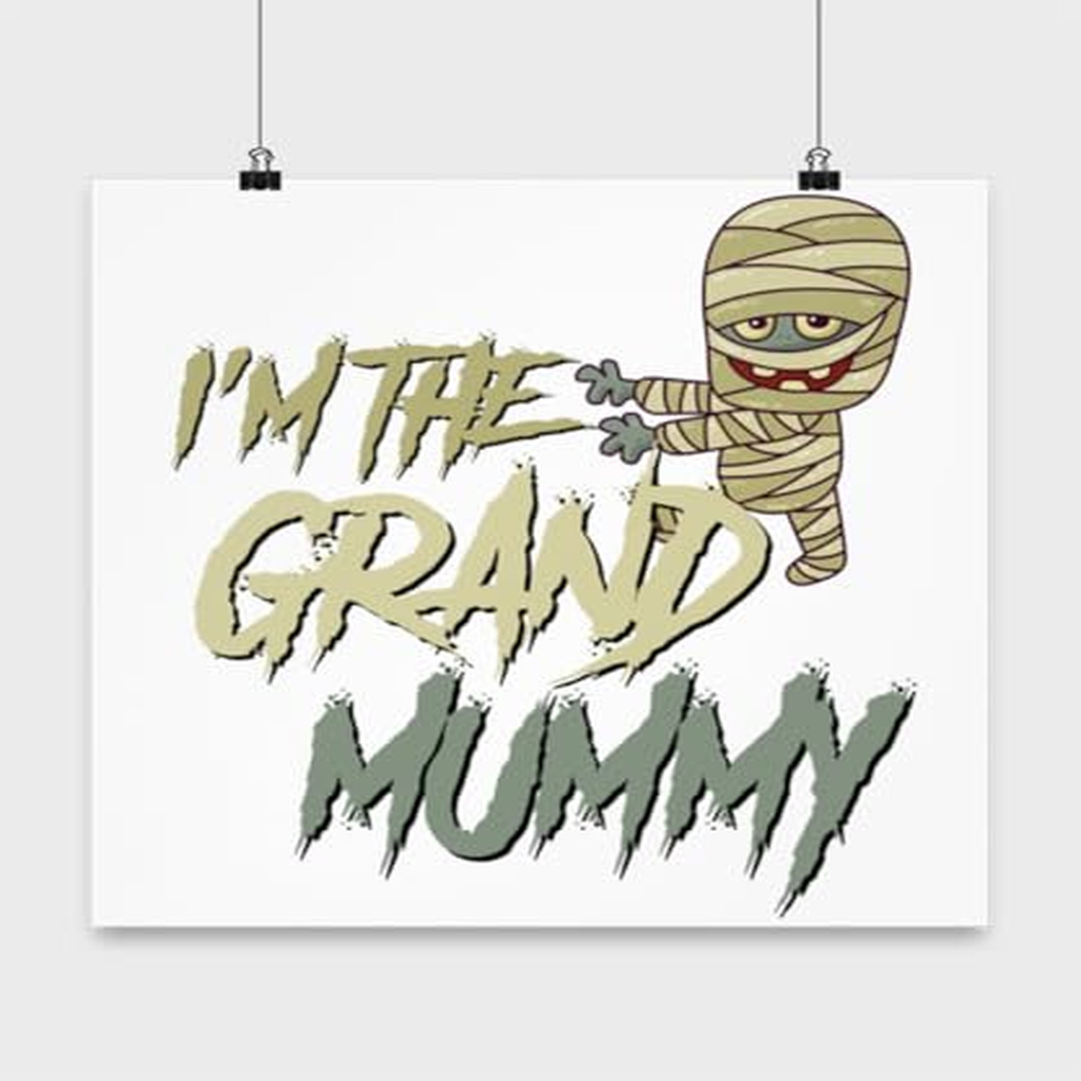 Grandma Poster, I'M The Grand Mummy, Halloween Wall Art Gift, White ...