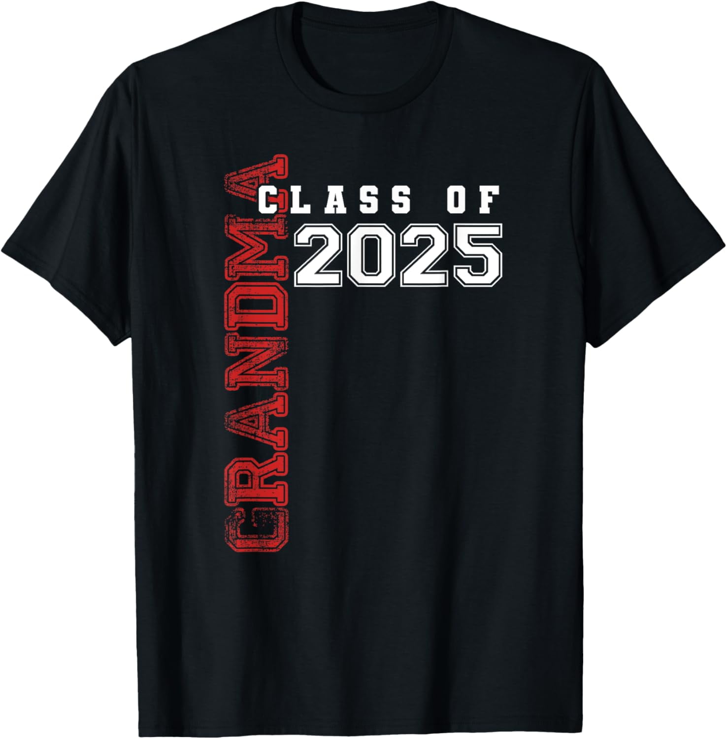 Grandma Senior 2025 Grandma Of A Class Of 2025 Graduate T-Shirt ...