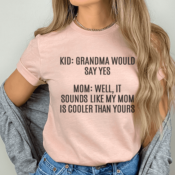 Grandma Would Say Yes Tee Heather Prism Peach S Peachy Sunday T-Shirt ...