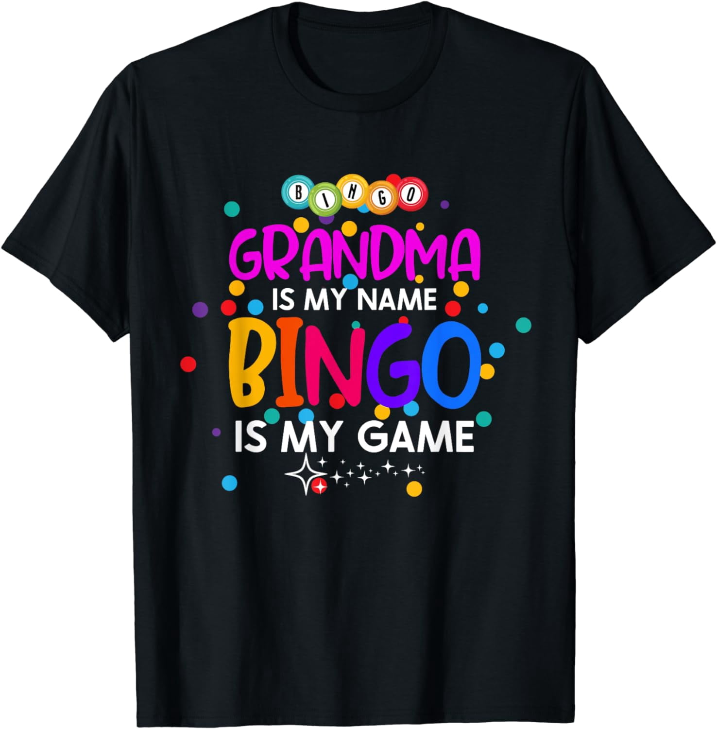 Grandma is My Name Bingo is My Game - Grandma Bingo T-Shirt - Walmart.com