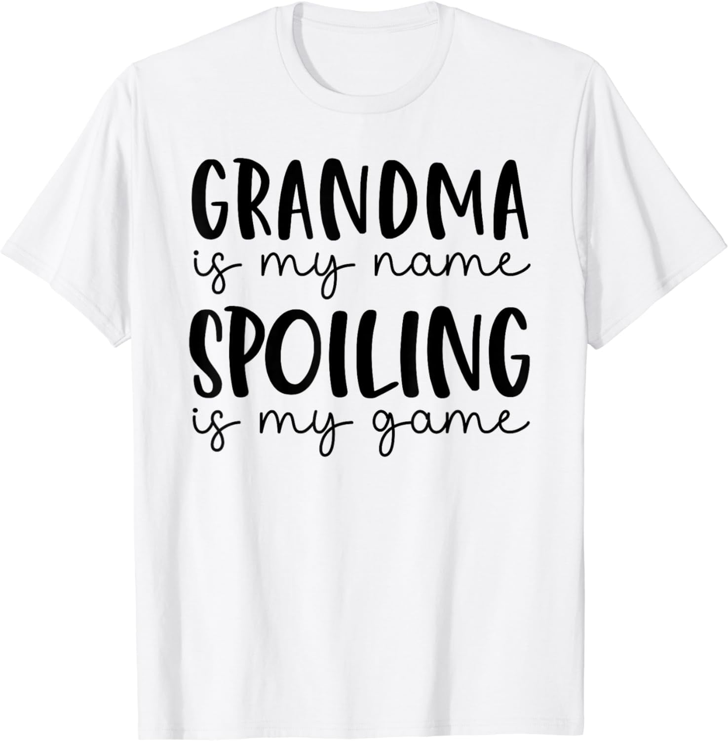 Grandma is My Name Spoiling is My Game Funny Grandma T-Shirt - Walmart.com