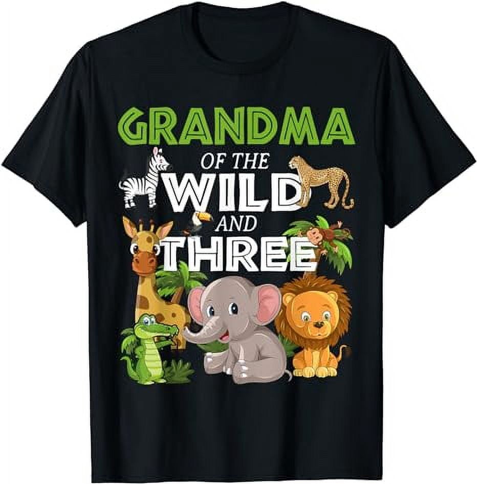 Grandma of the Wild Three Zoo Birthday Safari Jungle Animal T-Shirt ...