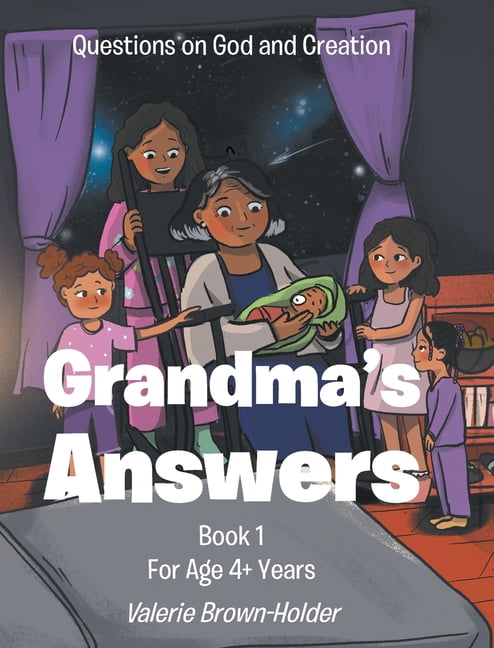 Grandma's Answers: Questions on God and Creation Book 1 For Age 4 ...