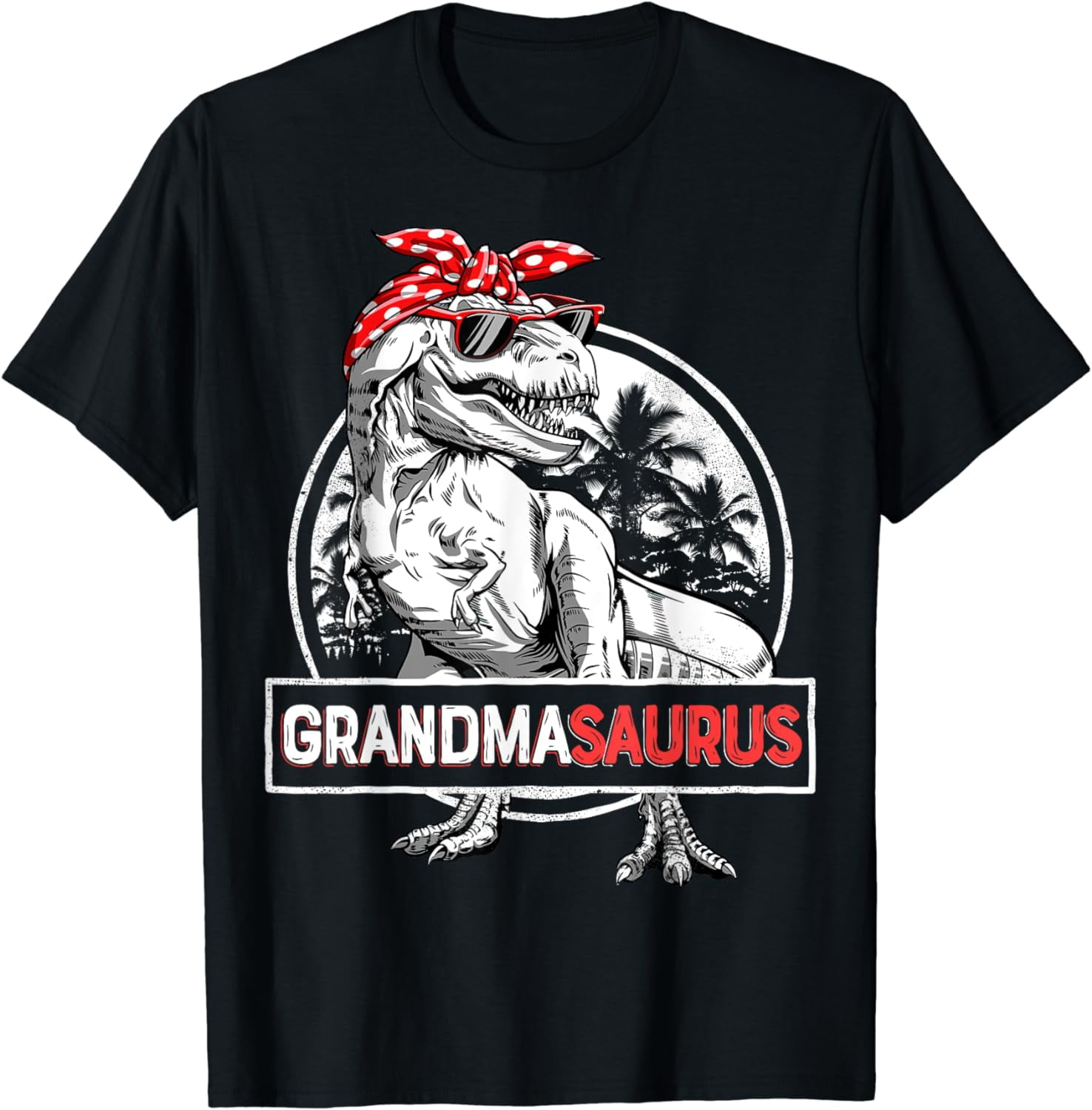 Grandmasaurus T rex Dinosaur Grandma Saurus Mother's Family Cotton T ...
