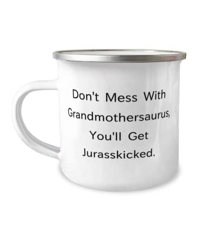 Grandmother Gifts For Grandmom, Don't Mess With Grandmothersaurus ...