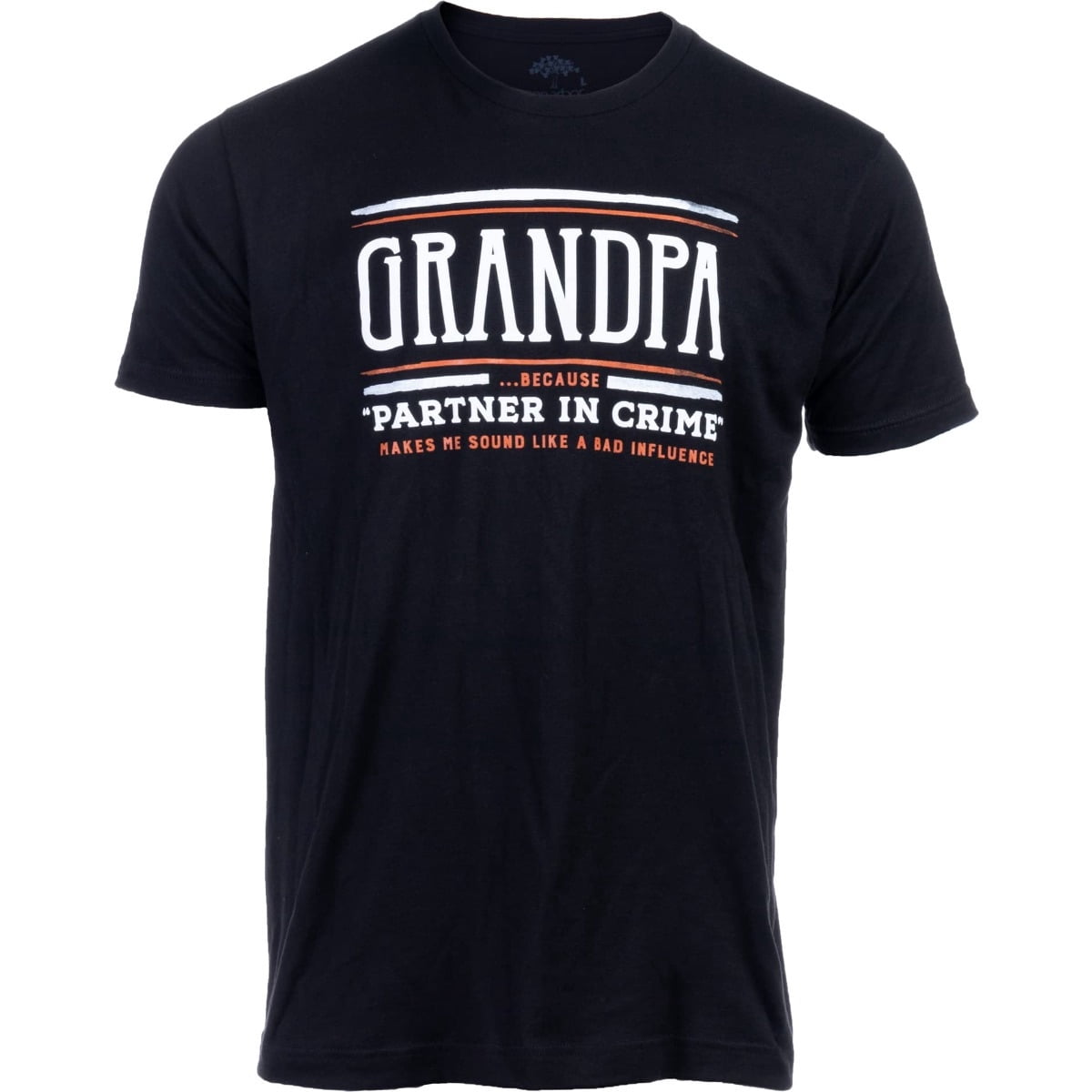 Grandpa. Because Partner in Crime Sounds Like Bad Influence Funny ...