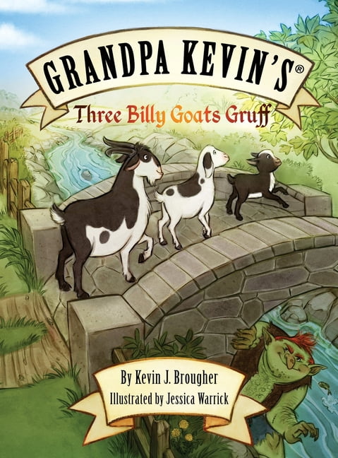 Grandpa Kevin's Updated Classics Grandpa Kevin's...Three Billy Goats ...