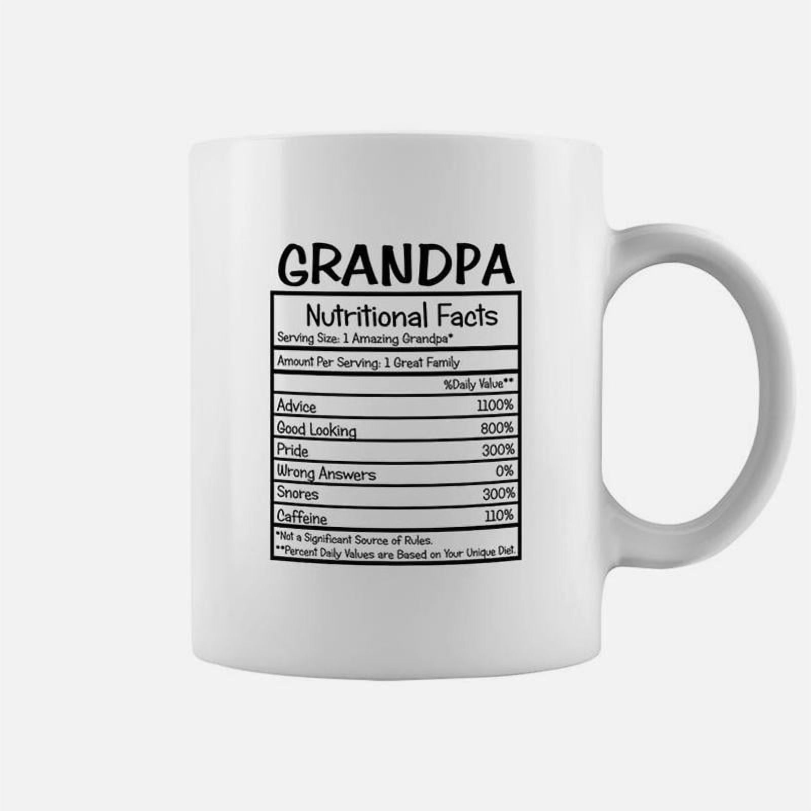 Grandpa Nutritional Facts Coffee Mug - Walmart.com