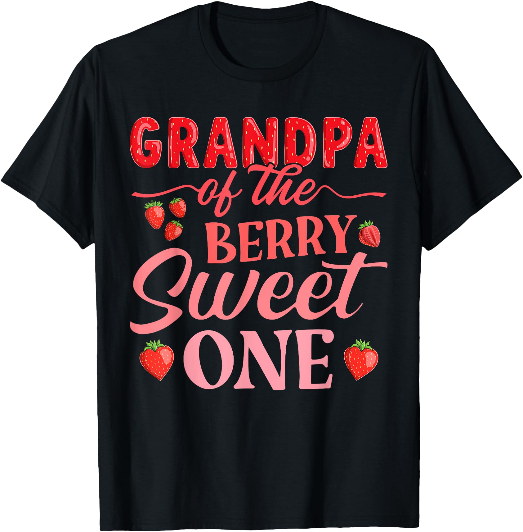 Grandpa Of The Berry Sweet One Strawberry First Birthday T-Shirt ...