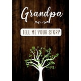 Grandpa Tell me your Story: A Guided Keepsake Journal for your ...