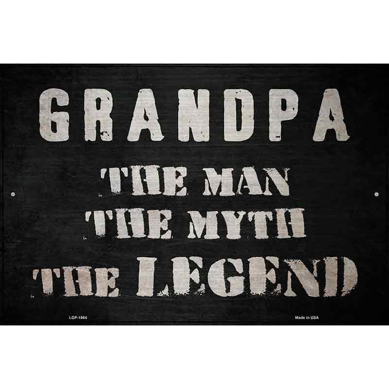 Grandpa The Legend Novelty Metal Parking Sign 12" x 18" Sign (LGP ...