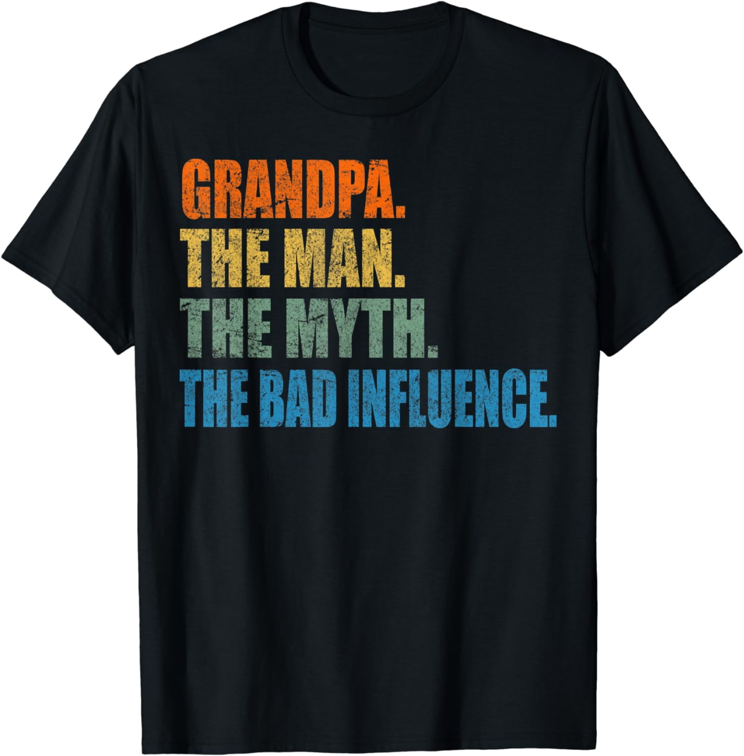Grandpa The Man The Myth The Bad Influence fathers day shirt - Walmart.com