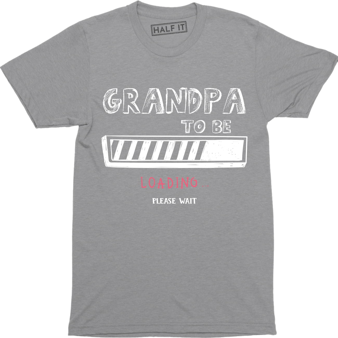 Grandpa To Be Loading Please Wait Pregnancy Reveal Men's Tee Shirt ...