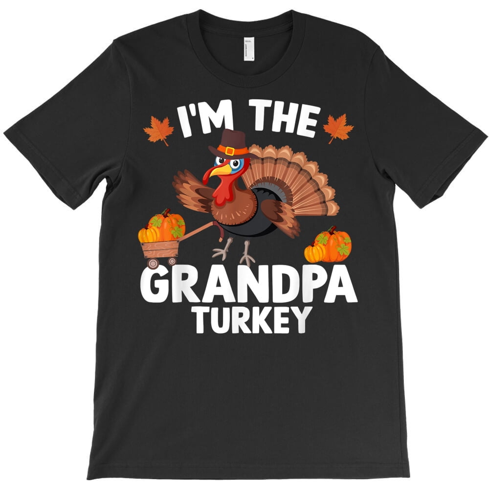 Grandpa Turkey Family Funny Thanksgiving, Holiday Humor G23538 Unisex T ...