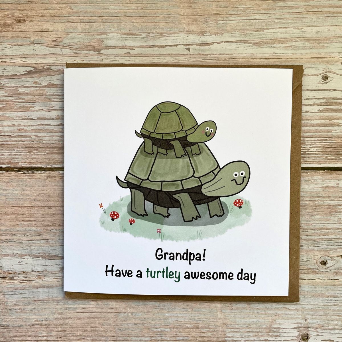 Grandpa Turtle Greeting Card – “Have a Turtley Awesome Day” Design ...