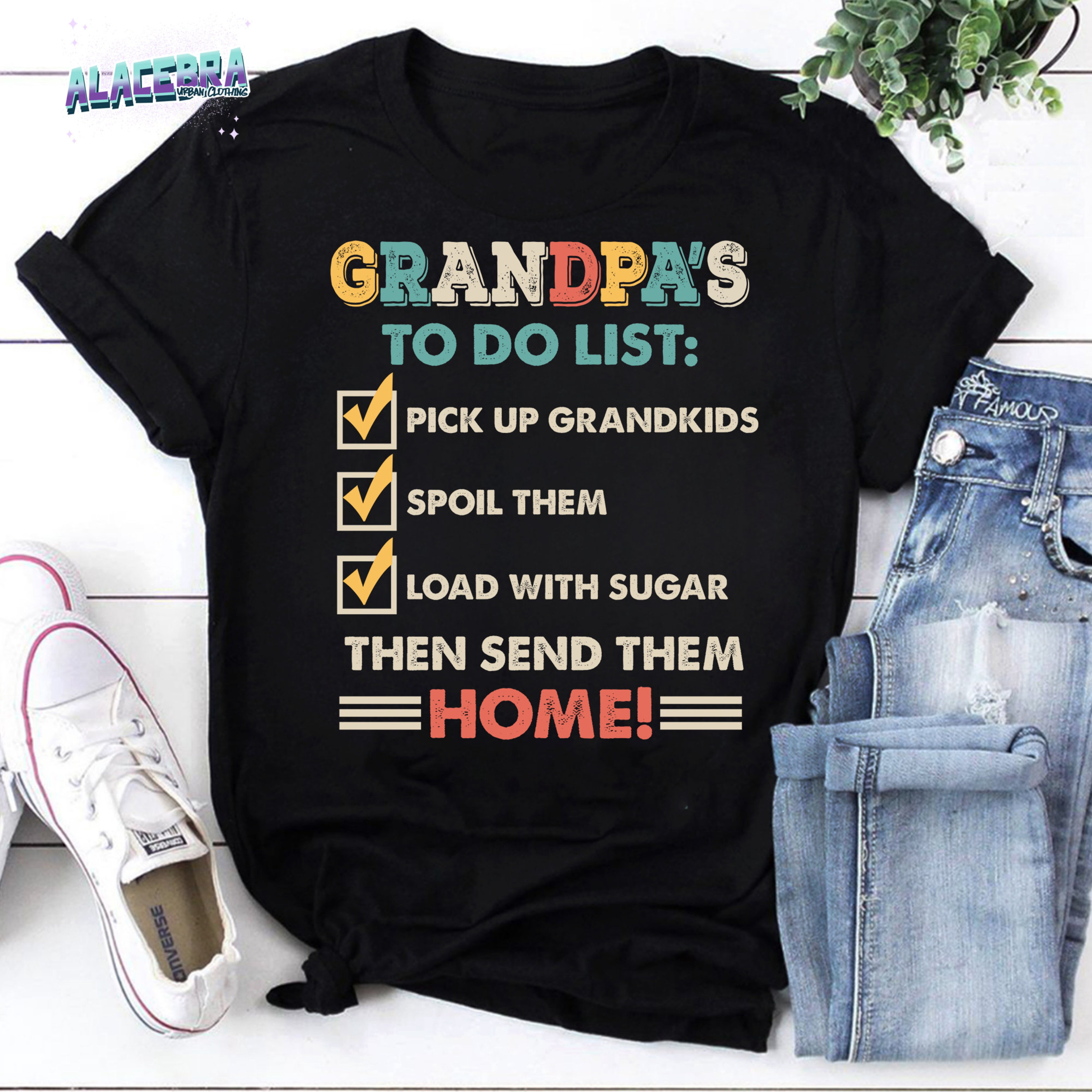 Grandpa’s To Do List Pick Up Grandkids Spoil Them Load With Sugar Then ...