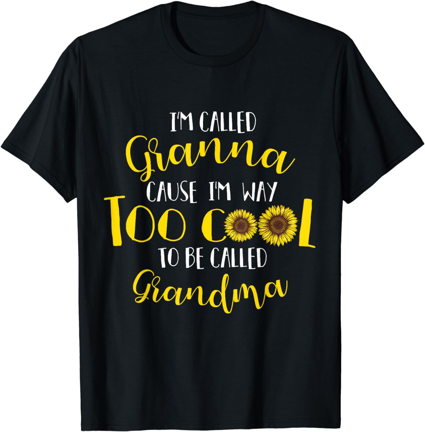Granna Way Too Cool To Be Called Grandma Mother Day 2024 T-Shirt ...