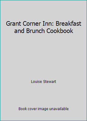 Pre-Owned Grant Corner Inn: Breakfast and Brunch Cookbook (Paperback ...