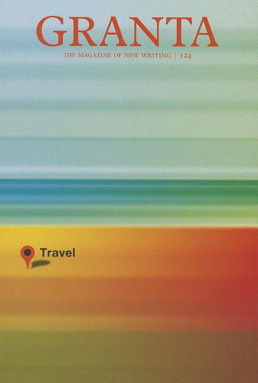 Granta 124: Travel Paperback Freeman, John - Walmart Business Supplies