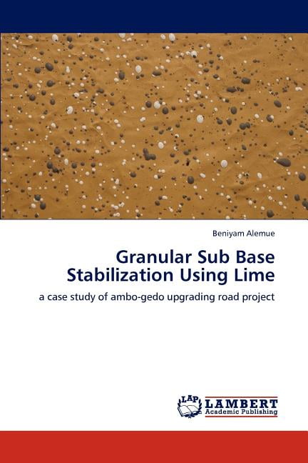 Granular Sub Base Stabilization Using Lime (Paperback) - Walmart.com