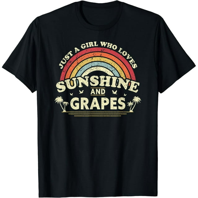 Grape Shirt. Just A Girl Who Loves Sunshine And Grapes T-Shirt ...