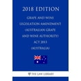 Grape and Wine Legislation Amendment (Australian Grape and Wine ...
