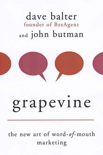 Pre-Owned Grapevine: The New Art of Word-of-Mouth Marketing Hardcover ...