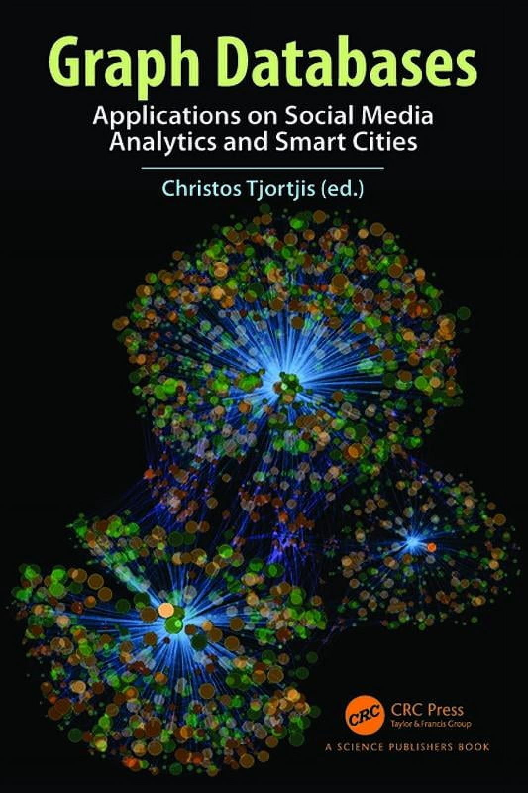 Graph Databases: Applications on Social Media Analytics and Smart ...