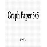 Graph Paper 5x5: 150 Pages 8.5" X 11" (Paperback) - Walmart.com