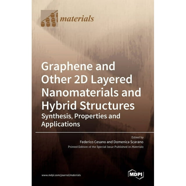 Graphene and Other 2D Layered Nanomaterials and Hybrid Structures: Synthesis, Properties and ...