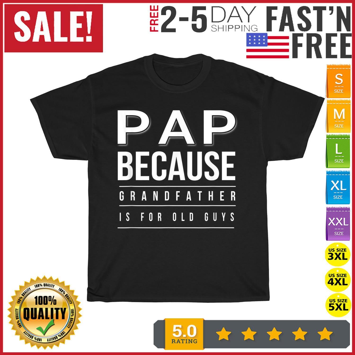 Graphic 365 Pap Grandfather Is For Old Guys Men Vintage T Shirt Men ...