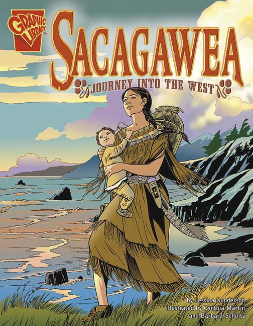 Graphic Biographies: Sacagawea: Journey Into the West (Paperback ...